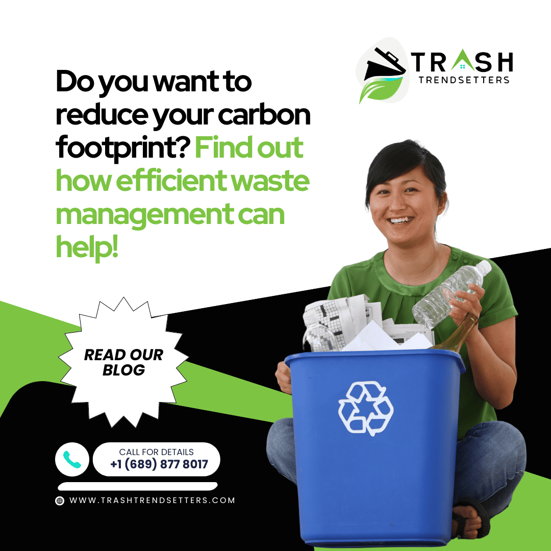 Learn about Efficient Waste Management and reduce your impact.